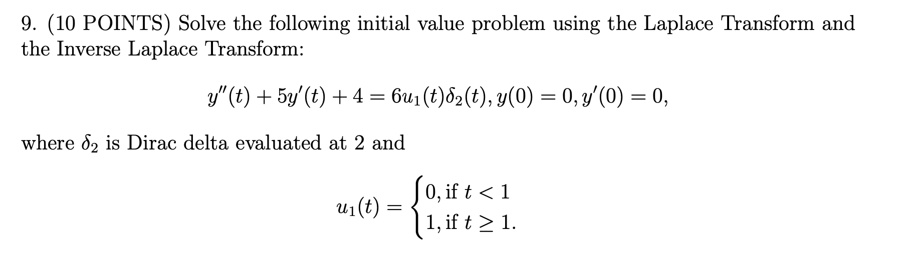 Solved 9. (10 POINTS) Solve the following initial value | Chegg.com