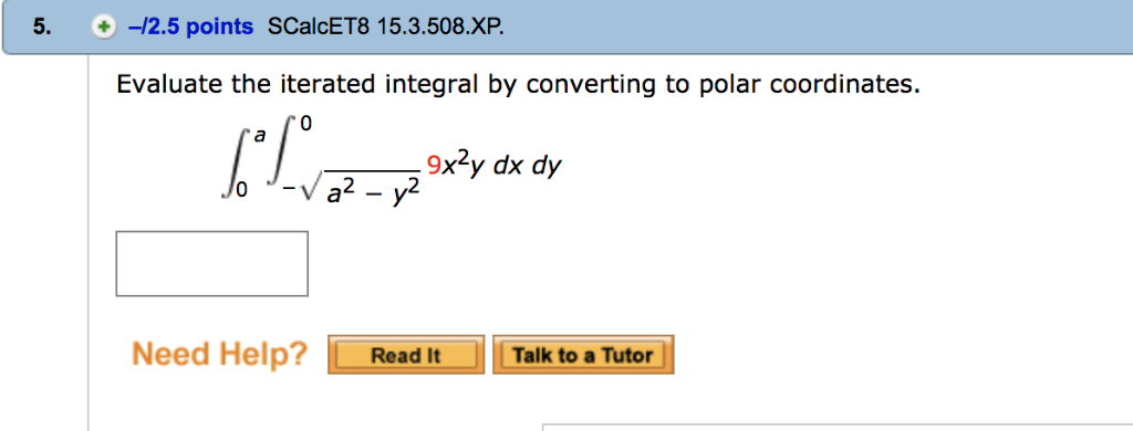 Solved 5.+-12.5 points SCalcET8 15.3.508.XP. Evaluate the | Chegg.com