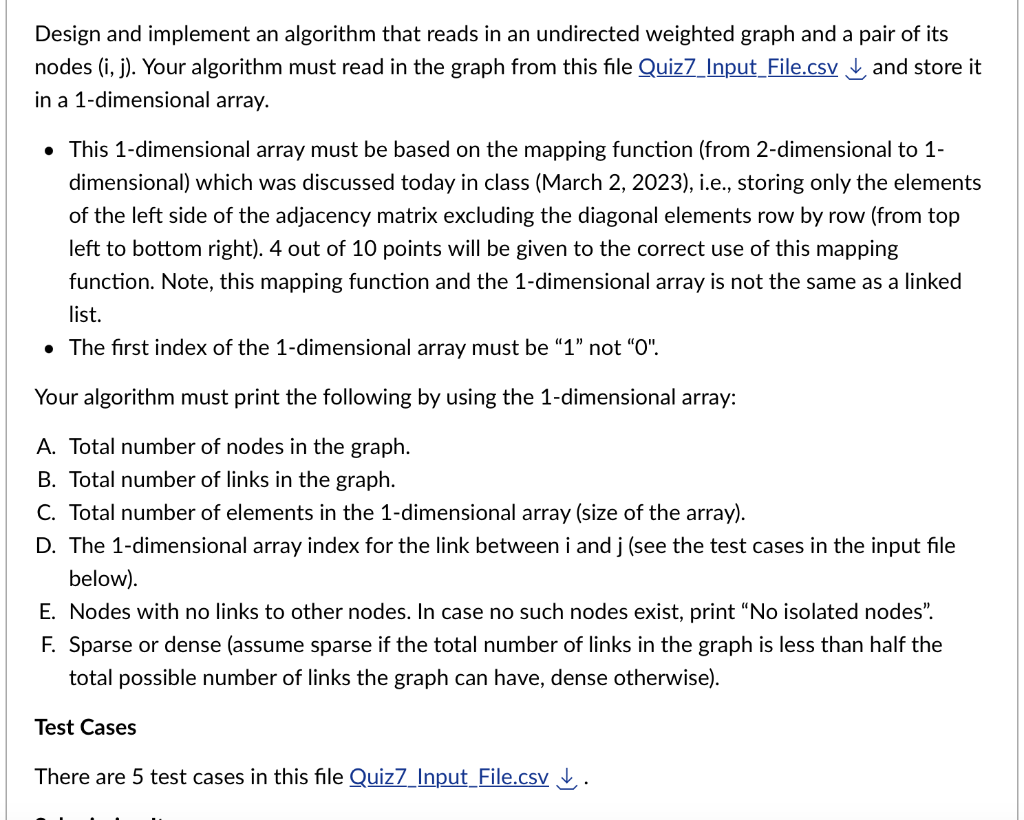 Solved Design and implement an algorithm that reads in an | Chegg.com