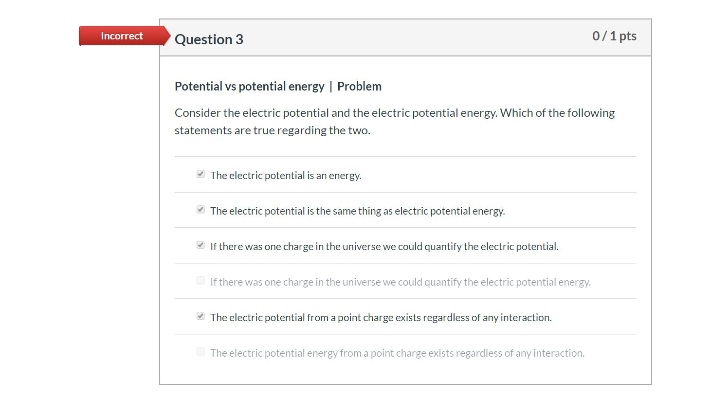 Solved Incorrect Question 3 0/1 pts Potential vs potential | Chegg.com