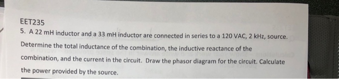 Solved EET235 A 22 mH inductor and a 33 mH inductor are | Chegg.com