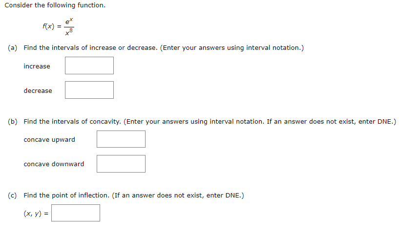 Solved Consider the following function. f(x)=x8ex (a) Find | Chegg.com