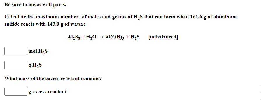 Solved Calculate the maximum numbers of moles and grams of | Chegg.com