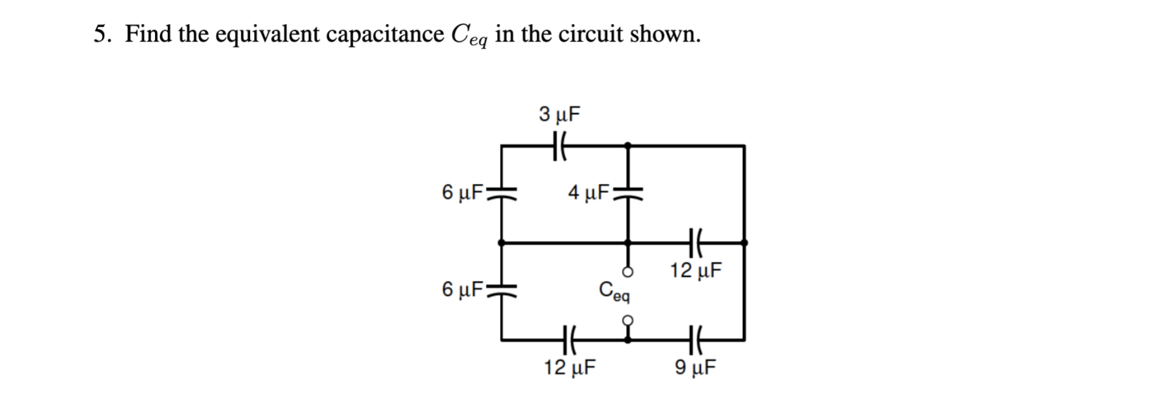 Solved 5. Find the equivalent capacitance Ceq in the circuit | Chegg.com