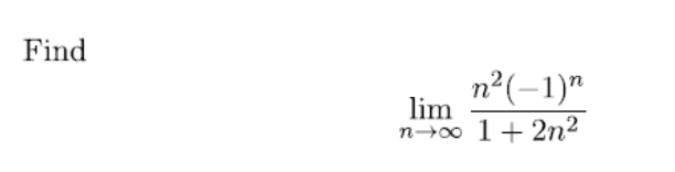 Solved Find limn→∞1+2n2n2(−1)n | Chegg.com