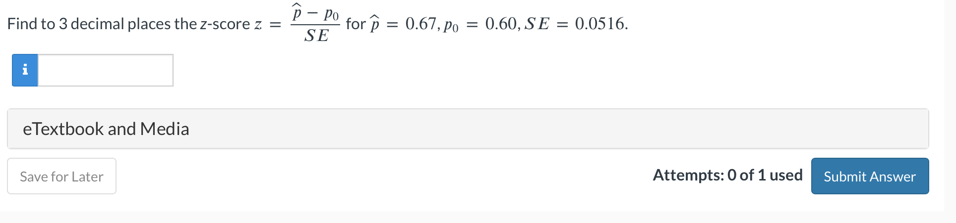 Solved Find to 3 decimal places the z-score z=SEp−p0 for | Chegg.com