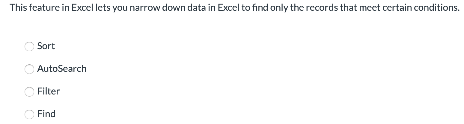Solved This feature in Excel lets you narrow down data in | Chegg.com