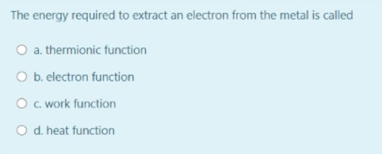 Solved The energy required to extract an electron from the | Chegg.com