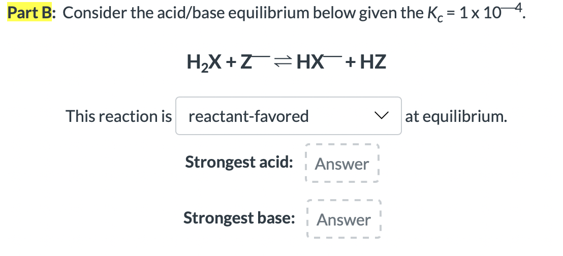 Solved Part B: Consider the acid/base equilibrium below | Chegg.com