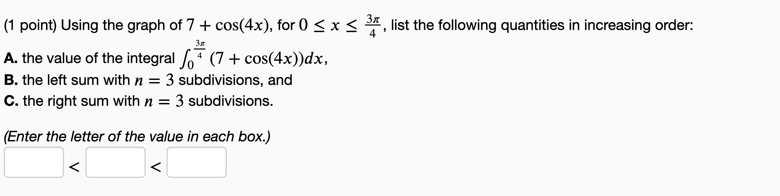 Solved (1 point) Using the graph of 7+cos(4x), for 0≤x≤43π, | Chegg.com