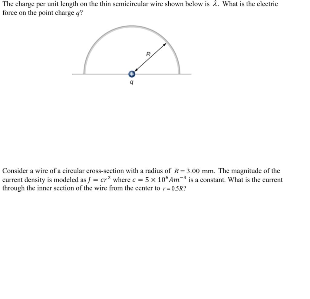 Solved The charge per unit length on the thin semicircular | Chegg.com