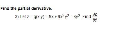 Solved Find the partial derivative. 3) Let | Chegg.com