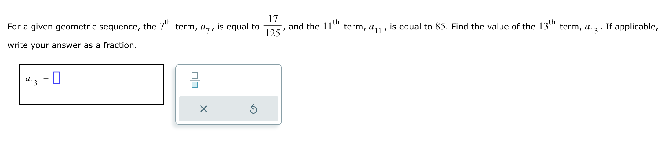Solved For a given geometric sequence, the 7th ﻿term, a7, | Chegg.com