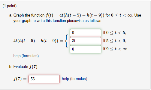 Solved (1 point) a. Graph the function f(t) = 4t(h(t – 5) – | Chegg.com