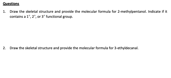 Solved 1. Draw the skeletal (LINE ANGLE) structure and | Chegg.com