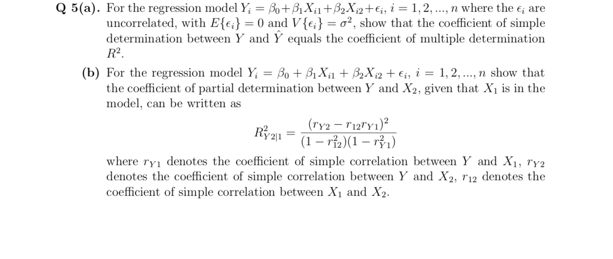 For the regression model Yi = β0 +β1Xi1 +β2Xi2 +εi, i | Chegg.com