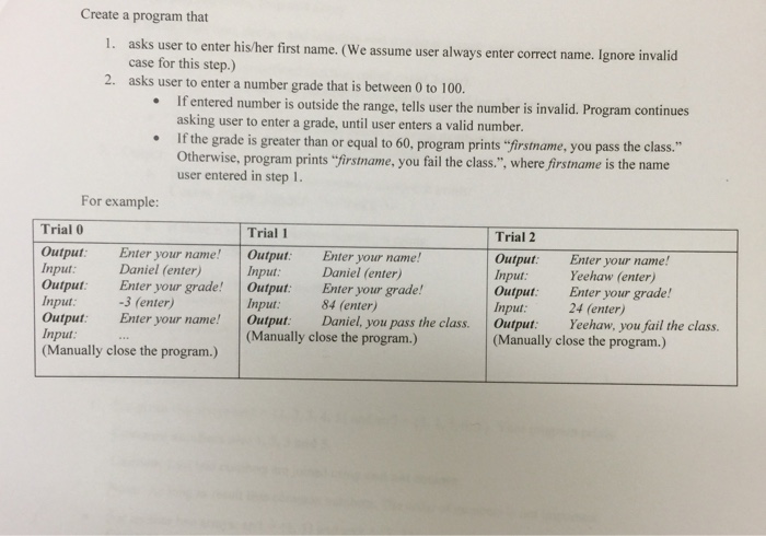 Solved Create a program that 1. asks user to enter his/her | Chegg.com