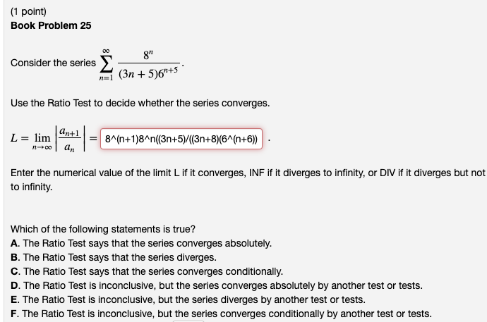Solved (1 point) Book Problem 25 Consider the series 8" (3n | Chegg.com