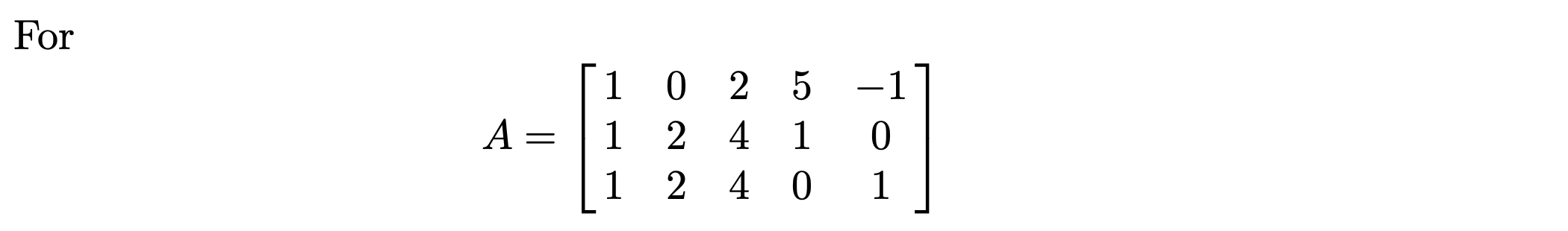 Solved For A ⎣⎡111022244510−101⎦⎤do The Columns Of A Span R3