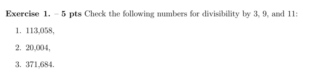 Solved Exercise 1. -5 pts Check the following numbers for | Chegg.com