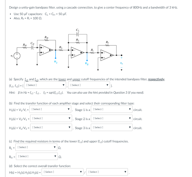 Solved Design a unity-gain bandpass filter, using a cascade | Chegg.com