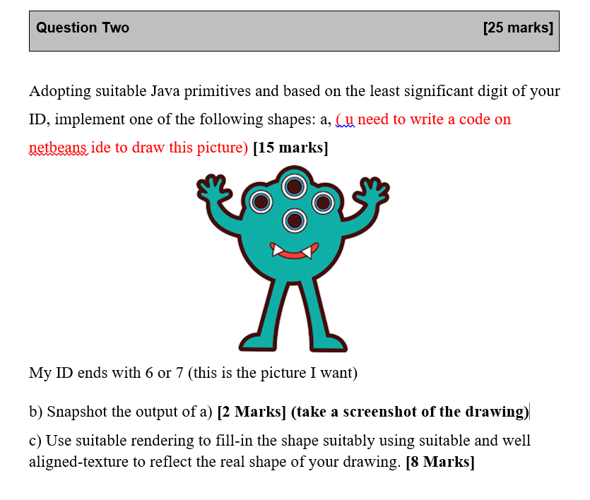 Question Two [25 marks] Adopting suitable Java | Chegg.com