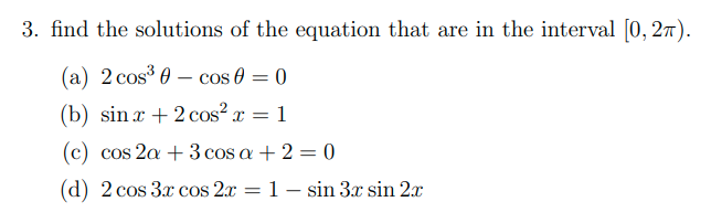 Solved 3. find the solutions of the equation that are in the | Chegg.com