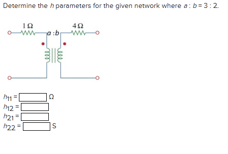 Solved Determine the h ﻿parameters for the given network | Chegg.com