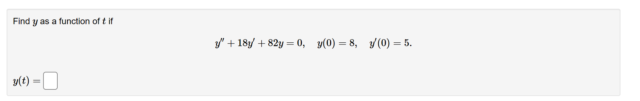 Solved Find y as a function of t if 4y′′−36y′+117y=0 | Chegg.com