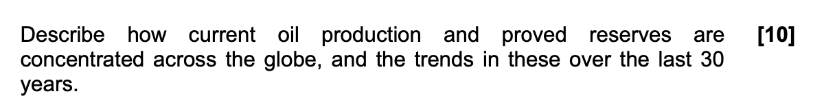 Solved Describe how current oil production and proved | Chegg.com
