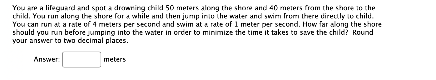 Solved You are a lifeguard and spot a drowning child 50 | Chegg.com