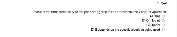 Solved What is ﻿the time complexity of ﻿the pre-sorting step | Chegg.com