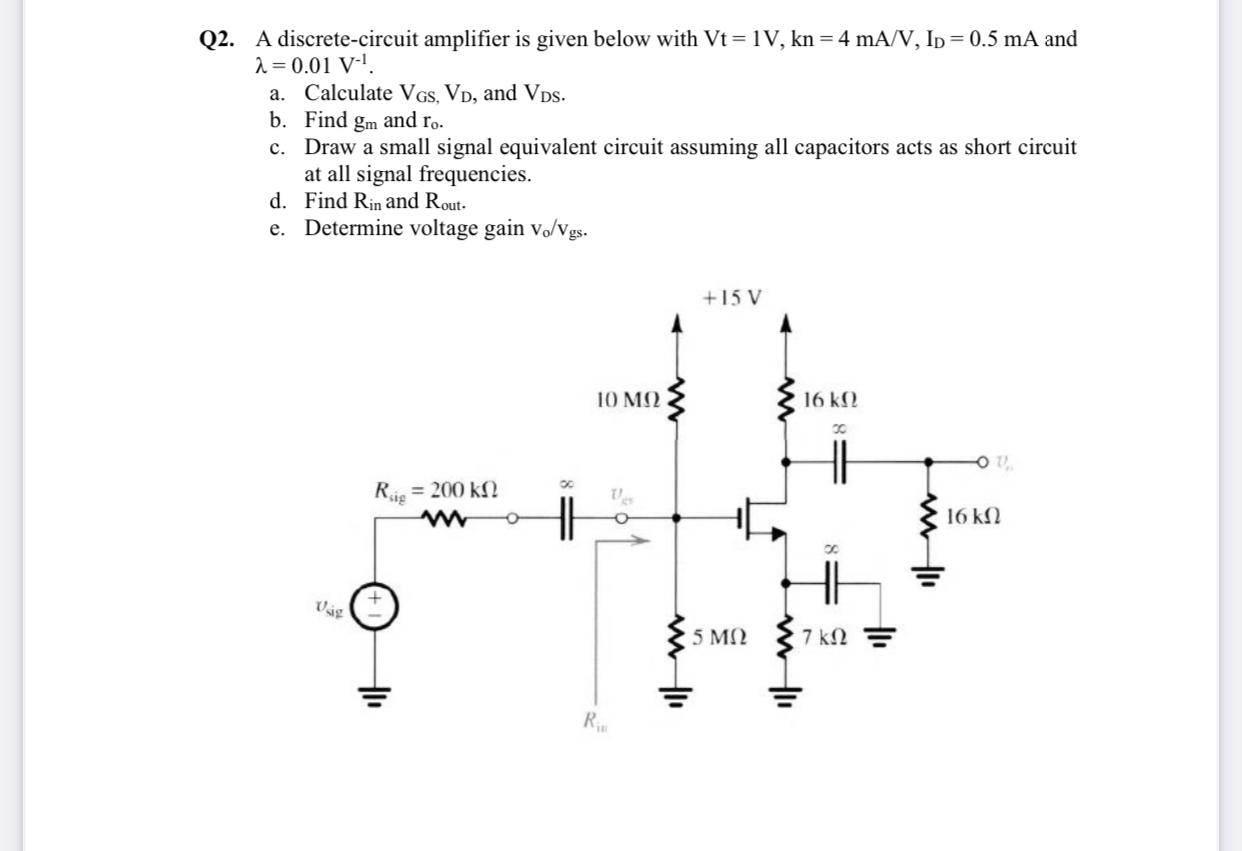 Solved Q2. A discrete-circuit amplifier is given below with | Chegg.com