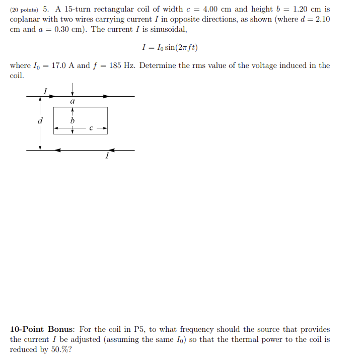 Solved (20 ﻿points) 5. ﻿A 15 -turn rectangular coil of width | Chegg.com