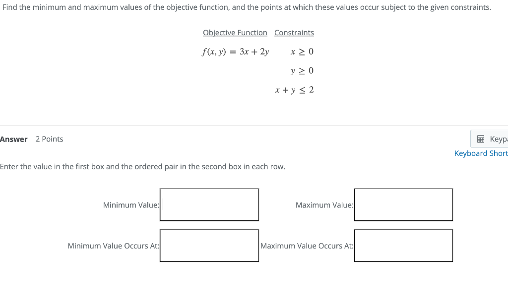 Solved Find the minimum and maximum values of the objective | Chegg.com