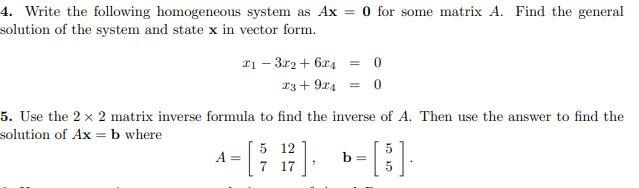 Solved 4. Write the following homogeneous system as Ax = 0 | Chegg.com