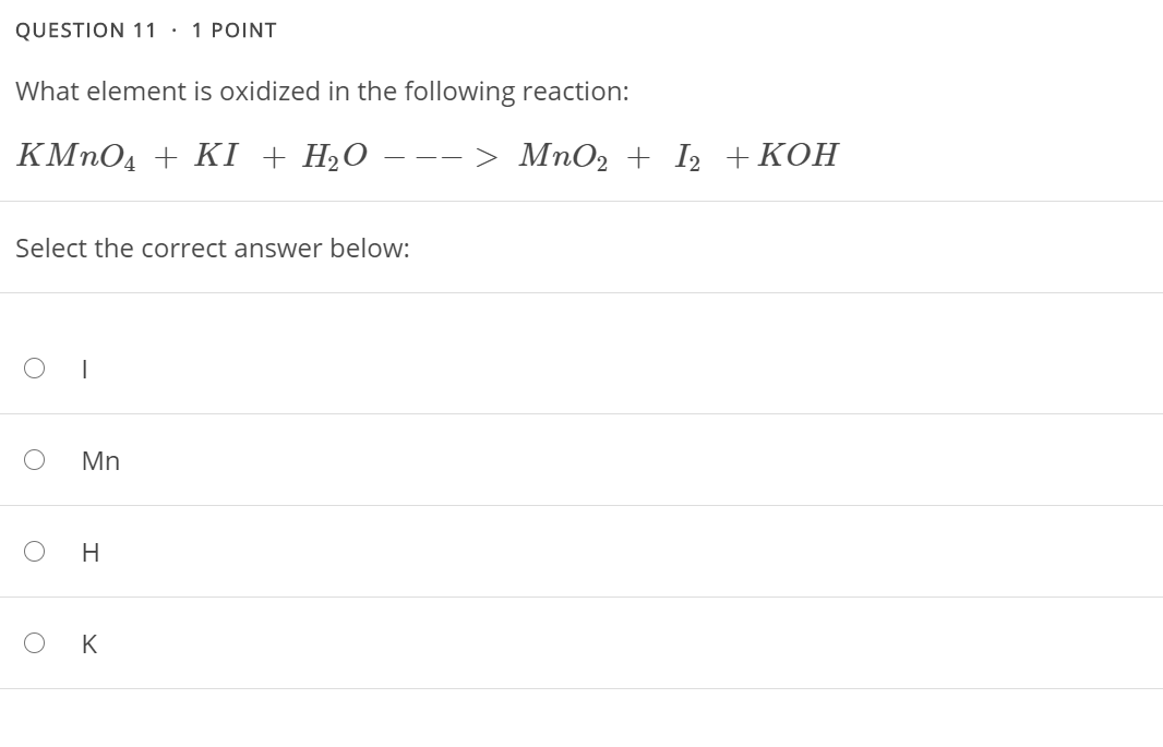 Solved QUESTION 11 . 1 POINT What element is oxidized in the | Chegg.com