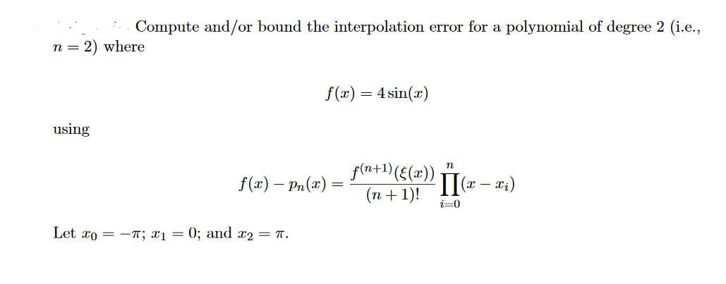 Solved Compute and/or bound the interpolation error for a | Chegg.com