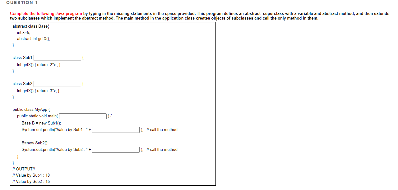 Solved Question 1 Complete The Following Java Program By 9369
