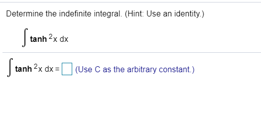Solved Determine the indefinite integral. (Hint: Use an | Chegg.com