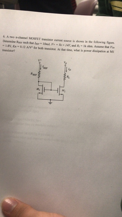 Solved 6. A two n-channel MOSFET transistor current source | Chegg.com