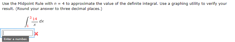 Solved Use the Midpoint Rule with n=4 to approximate the | Chegg.com