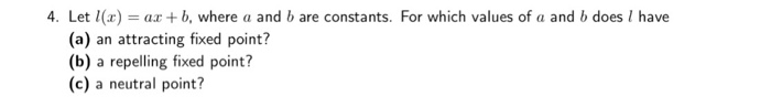 Solved 4. Let l(r) = aa:+ b, where a and b are constants. | Chegg.com