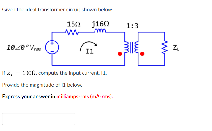 Solved Given the ideal transformer circuit shown below: 1522 | Chegg.com