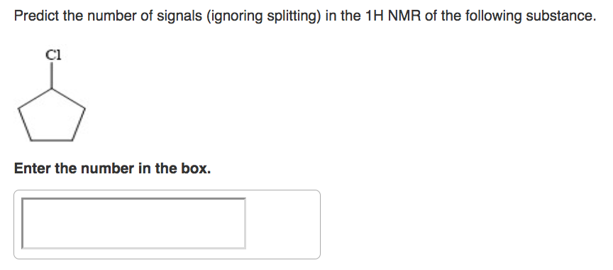 Solved Predict the number of signals (ignoring splitting) in | Chegg.com