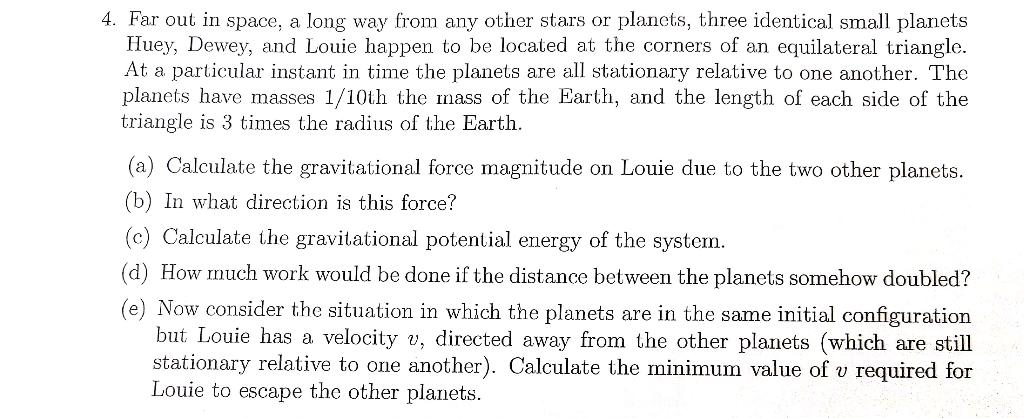 Solved 4. Far out in space, a long way from any other stars | Chegg.com