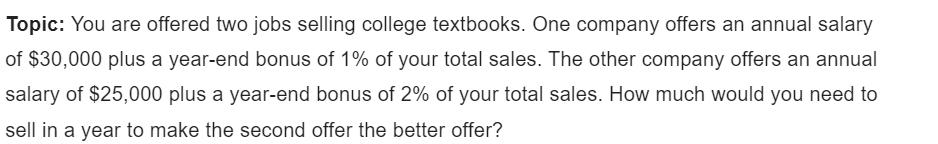 Solved Topic: You are offered two jobs selling college | Chegg.com