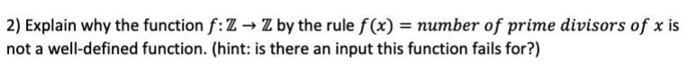Solved 2) Explain why the function f:Z → Z by the rule f(x) | Chegg.com