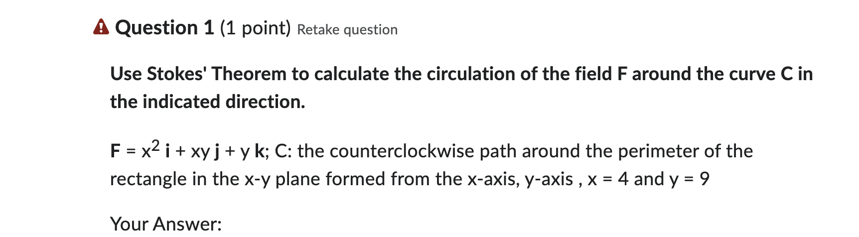 Solved A Question 1 (1 ﻿point) ﻿Retake questionUse Stokes' | Chegg.com