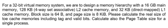Solved For a 32-bit virtual memory system, we are to design | Chegg.com